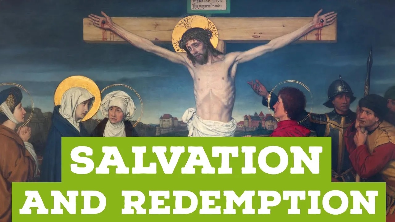 Salvation and Redemption
