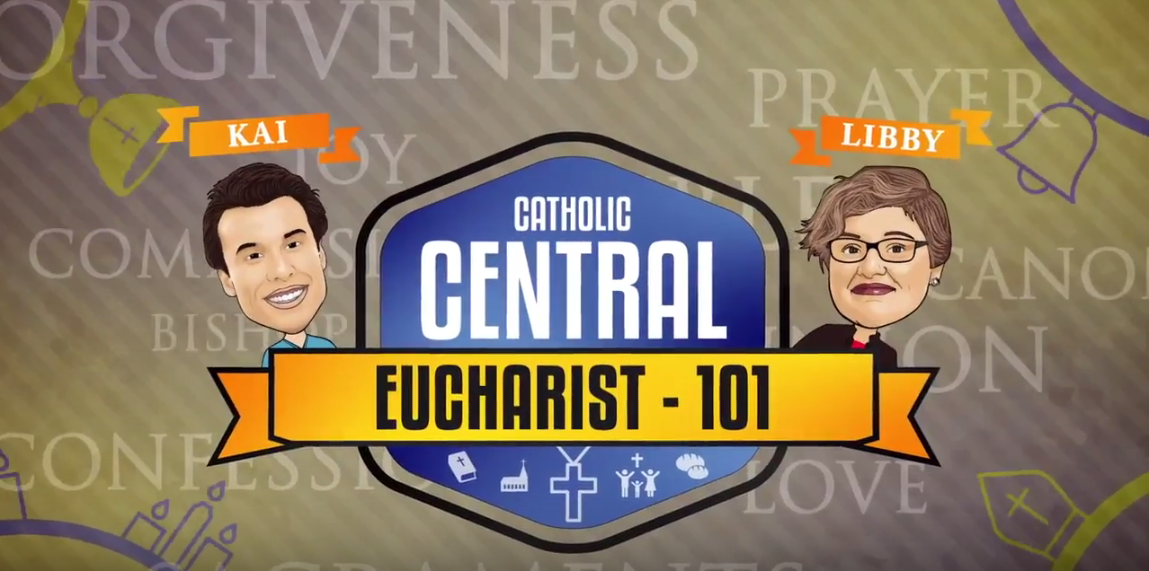 Eucharist 101